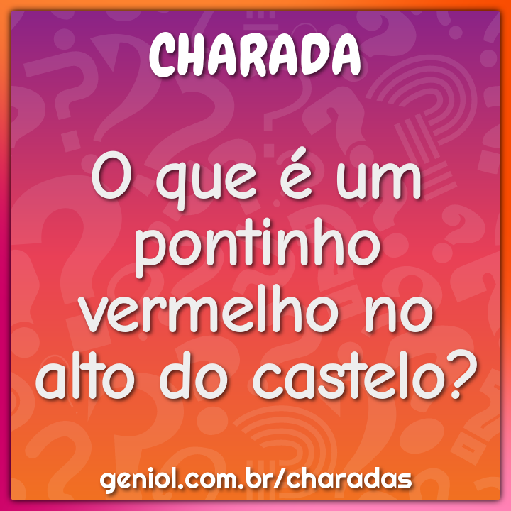 Charadas de Pontinhos com Respostas - Geniol