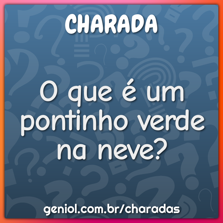 Charadas de Pontinhos com Respostas - Geniol