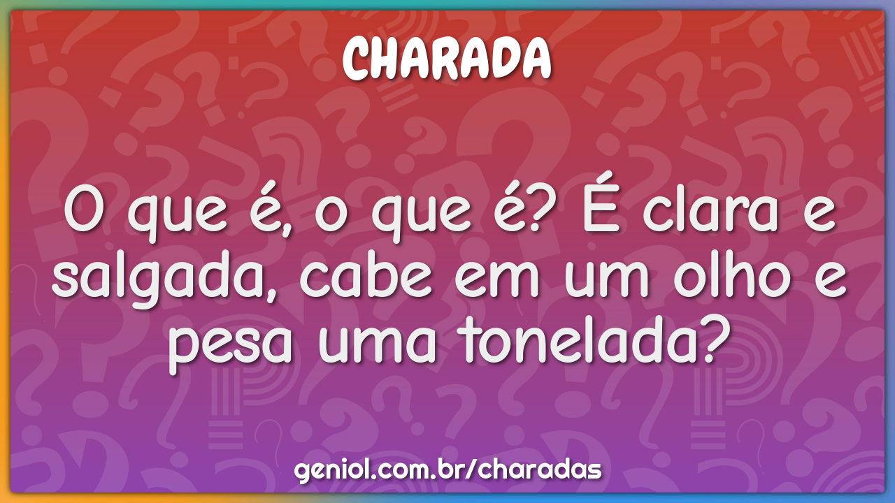 O Que Oque Clara E Salgada