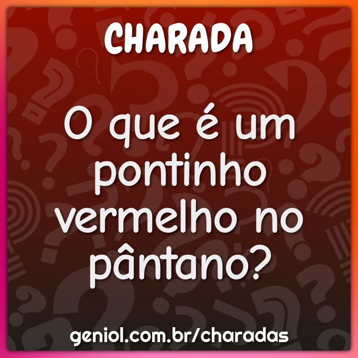 Charadas de Pontinhos com Respostas - Geniol
